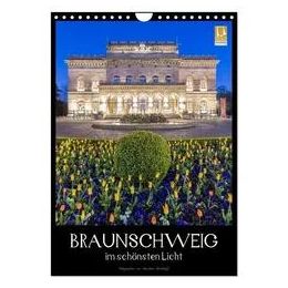 Braunschweig im sch&ouml;nsten Licht (Wandkalender 2026 DIN A4 hoch), Calvendo Monatskalender