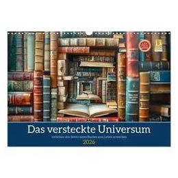 Das versteckte Universum (Wandkalender 2026 DIN A3 quer), Calvendo Monatskalender