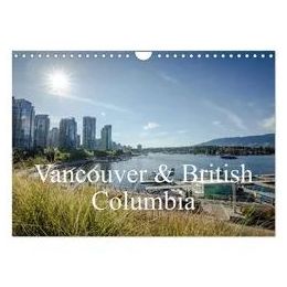 Vancouver & British Columbia (Wandkalender 2026 DIN A4 quer), Calvendo Monatskalender