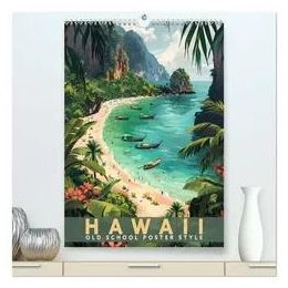 Calvendo Hawaii - Old School Poster Style (hochwertiger Premium Wandkalender 2026 DIN A2 hoch), Kunstdruck in Hochglanz