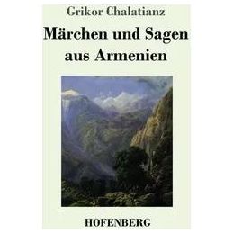 M&auml;rchen und Sagen aus Armenien