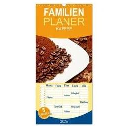 Familienplaner 2026 - KAFFEE 2026 mit 5 Spalten (Wandkalender, 21 x 45 cm) Calvendo