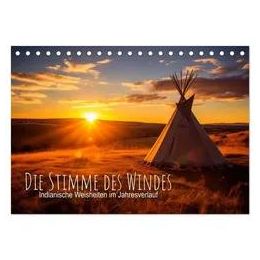Die Stimme des Windes: Indianische Weisheiten im Jahresverlauf (Tischkalender 2026 DIN A5 quer), Calvendo Monatskalender