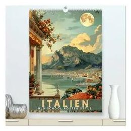 Calvendo Italien - Old School Poster Style (hochwertiger Premium Wandkalender 2026 DIN A2 hoch), Kunstdruck in Hochglanz