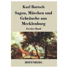 Hofenberg Sagen, M&auml;rchen und Gebr&auml;uche aus Mecklenburg