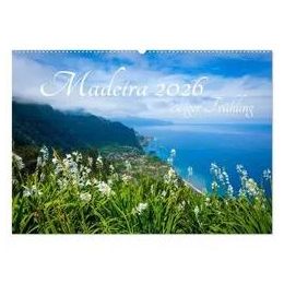 Madeira - ewiger Fr&uuml;hling (Wandkalender 2026 DIN A2 quer), Calvendo Monatskalender