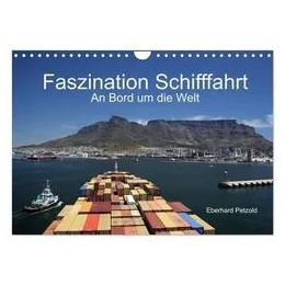 Faszination Schifffahrt &ndash; An Bord um die Welt (Wandkalender 2026 DIN A4 quer), Calvendo Monatskalender
