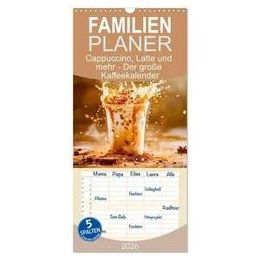 Familienplaner 2026 - Cappuccino, Latte und mehr - Der gro&szlig;e Kaffeekalender mit 5 Spalten (Wandkalender, 21 x 45 cm) Calvendo