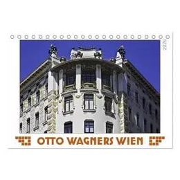 Otto Wagners Wien (Tischkalender 2026 DIN A5 quer), Calvendo Monatskalender