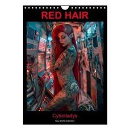 RED HAIR - Cyberladys (Wandkalender 2026 DIN A4 hoch), Calvendo Monatskalender