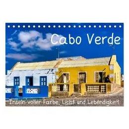 Cabo Verde - Inseln voller Farbe, Licht und Lebendigkeit (Tischkalender 2026 DIN A5 quer), Calvendo Monatskalender