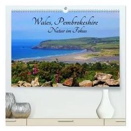 Calvendo Wales Pembrokeshire - Natur im Fokus- (hochwertiger Premium Wandkalender 2026 DIN A2 quer), Kunstdruck in Hochglanz
