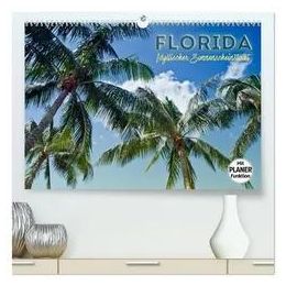 Calvendo FLORIDA Idyllischer Sonnenscheinstaat (hochwertiger Premium Wandkalender 2026 DIN A2 quer), Kunstdruck in Hochglanz