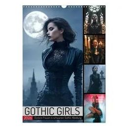 Gothic Girls - d&uuml;stere Frauen in schwarzer Gothic-Kleidung (Wandkalender 2026 DIN A3 hoch), Calvendo Monatskalender