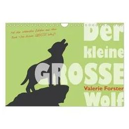 Der kleine GROSSE Wolf - Kalender (Wandkalender 2026 DIN A4 quer), Calvendo Monatskalender