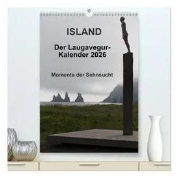 Calvendo Island - Der Laugavegur-Kalender 2026 (hochwertiger Premium Wandkalender 2026 DIN A2 hoch), Kunstdruck in Hochglanz