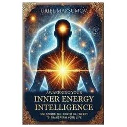 Awakening Your Inner Energy Intelligence
