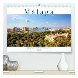 Calvendo Malaga Highlights der Stadt an der Costa del Sol (hochwertiger Premium Wandkalender 2026 DIN A2 quer), Kunstdruck in Hochglanz