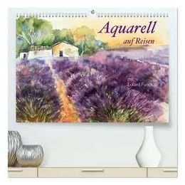 Calvendo Aquarell auf Reisen - mit Eckard Funck (hochwertiger Premium Wandkalender 2026 DIN A2 quer), Kunstdruck in Hochglanz