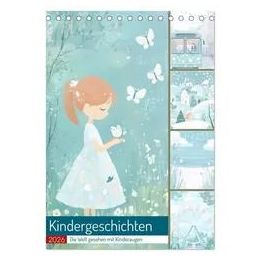 Kindergeschichten (Tischkalender 2026 DIN A5 hoch), Calvendo Monatskalender