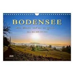 Bodensee - "Die D&ouml;rfer sind wie ein Garten ..." (Rainer Maria Rilke) (Wandkalender 2026 DIN A4 quer), Calvendo Monatskalender