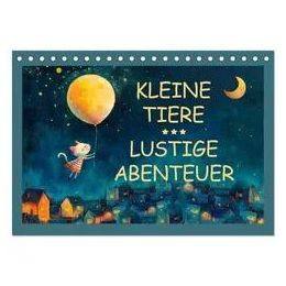 Kleine Tiere - Lustige Abenteuer (Tischkalender 2026 DIN A5 quer), Calvendo Monatskalender