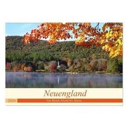 Neuengland - Von Rhode Island bis Maine (Wandkalender 2026 DIN A2 quer), Calvendo Monatskalender