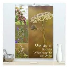 Calvendo Unkr&auml;uter - N&uuml;tzliche Wildpflanzen auf der Wiese (hochwertiger Premium Wandkalender 2026 DIN A2 hoch), Kunstdruck in Hochglanz