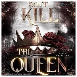Don't Kill the Queen - Das Portal - Mitrei&szlig;ende Urban Fantasy - die spannungsgeladene Fortsetzung der Don't Kill Reihe.: Don't Kill the Demon 2