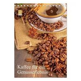 Kaffee f&uuml;r ein Genusserlebnis (Tischkalender 2026 DIN A5 hoch), Calvendo Monatskalender