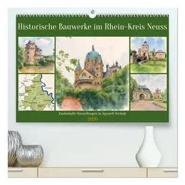 Calvendo Historische Bauwerke im Rhein-Kreis Neuss (hochwertiger Premium Wandkalender 2026 DIN A2 quer), Kunstdruck in Hochglanz