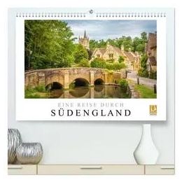 Calvendo Eine Reise durch S&uuml;dengland (hochwertiger Premium Wandkalender 2026 DIN A2 quer), Kunstdruck in Hochglanz