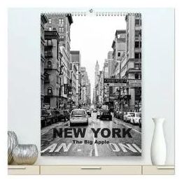 Calvendo New York - The Big Apple (hochwertiger Premium Wandkalender 2026 DIN A2 hoch), Kunstdruck in Hochglanz