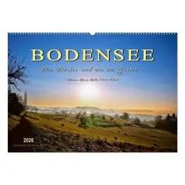 Bodensee - "Die D&ouml;rfer sind wie ein Garten ..." (Rainer Maria Rilke) (Wandkalender 2026 DIN A2 quer), Calvendo Monatskalender