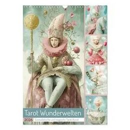 Tarot Wunderwelten. Surrealistische und magische Tarot-Kunst (Wandkalender 2026 DIN A3 hoch), Calvendo Monatskalender