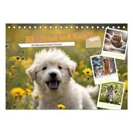 KI - Hund und Katz `des Menschen bester Freund (Tischkalender 2026 DIN A5 quer), Calvendo Monatskalender