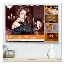 Calvendo Whisky und Whiskey 2026. Sinnliche Impressionen (hochwertiger Premium Wandkalender 2026 DIN A2 quer), Kunstdruck in Hochglanz