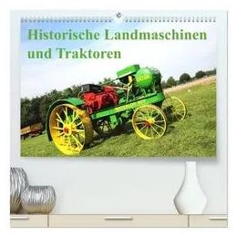 Calvendo Historische Landmaschinen und Traktoren (hochwertiger Premium Wandkalender 2026 DIN A2 quer), Kunstdruck in Hochglanz