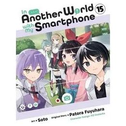 In Another World with My Smartphone, Vol. 15 (Manga)