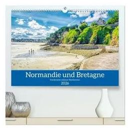 Calvendo Normandie und Bretagne - Frankreichs sch&ouml;ner Nordwesten (hochwertiger Premium Wandkalender 2026 DIN A2 quer), Kunstdruck in Hochglanz