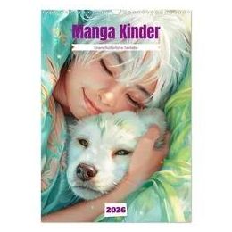 Manga Kinder - Unersch&uuml;tterliche Tierliebe (Wandkalender 2026 DIN A3 hoch), Calvendo Monatskalender