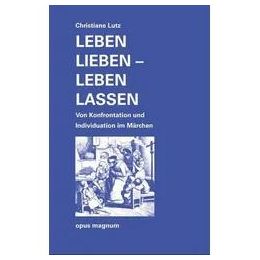 Leben lieben - leben lassen