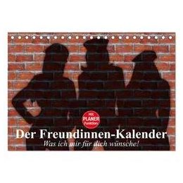 Der Freundinnen-Kalender. Was ich mir f&uuml;r dich w&uuml;nsche! (Tischkalender 2026 DIN A5 quer), Calvendo Monatskalender