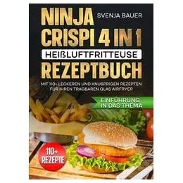 Ninja CRISPi 4 in 1 Hei&szlig;luftfritteuse Rezeptbuch