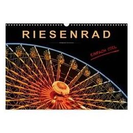 Riesenrad - einfach cool (Wandkalender 2026 DIN A3 quer), Calvendo Monatskalender