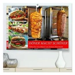 Calvendo D&ouml;ner macht sch&ouml;ner, t&uuml;rkischer Geschmack von deinem D&ouml;nermann (hochwertiger Premium Wandkalender 2026 DIN A2 quer), Kunstdruck in Hochglanz