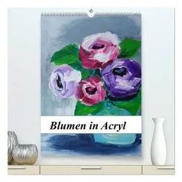 Calvendo Blumen in Acryl (hochwertiger Premium Wandkalender 2026 DIN A2 hoch), Kunstdruck in Hochglanz