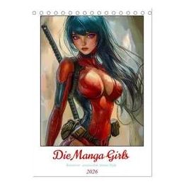 Die Manga Girls (Tischkalender 2026 DIN A5 hoch), Calvendo Monatskalender