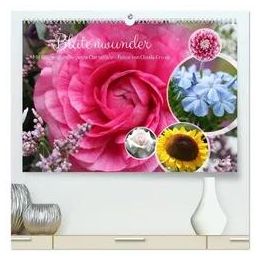 Calvendo Bl&uuml;tenwunder - Mit Blumen durchs ganze Gartenjahr (hochwertiger Premium Wandkalender 2026 DIN A2 quer), Kunstdruck in Hochglanz