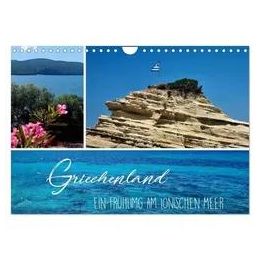 Griechenland - Ein Fr&uuml;hling am Ionischen Meer (Wandkalender 2026 DIN A4 quer), Calvendo Monatskalender
